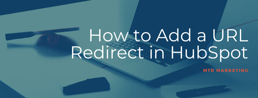 How to Add a URL Redirect in HubSpot